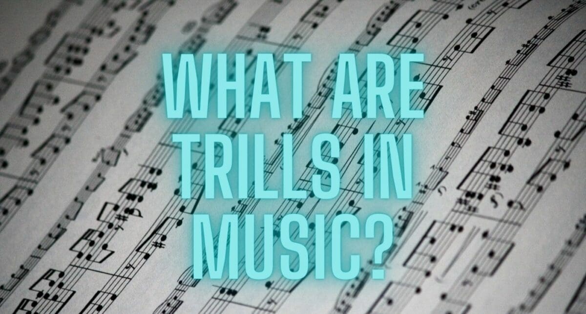 Music Trills | Trills In Music | Мusic Gateway